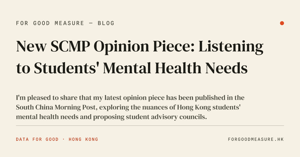 For Good Measure | New SCMP Opinion Piece: Listening to Students ...